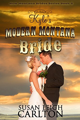 Kyle's Modern Montana Bride: Contemporary Cowboy Romance (The New ...