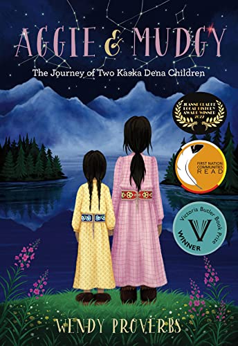 Aggie and Mudgy: The Journey of Two Kaska Dena Children - Kindle ...
