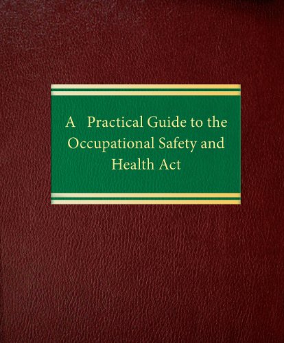 A Practical Guide to the Occupational Safety and Health Act: Connolly ...