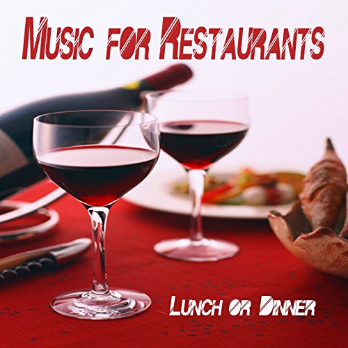 Amazon.com: Music for Restaurants (Lunch or Dinner) : VARIOUS ARTISTS ...