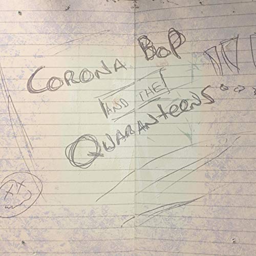 Play Corona Bop & the Quaranteens Sing Without Voices by Micah Andrew ...