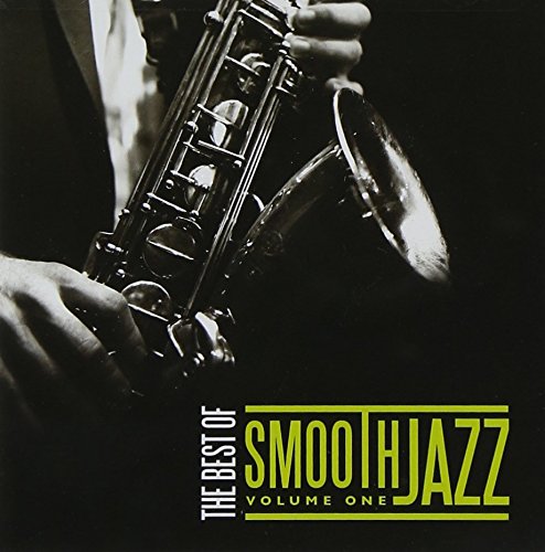 Smooth Jazz - The Best of Smooth Jazz, Vol. 1 - Amazon.com Music