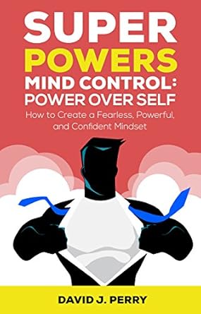 Amazon.com: Mind Control: Power Over Self: How to Create a Fearless ...