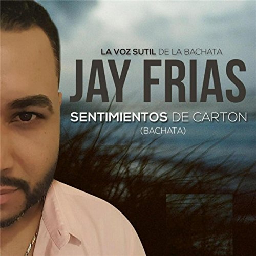 Play Sentimientos De Cartón (Bachata) by Jay Frias on Amazon Music