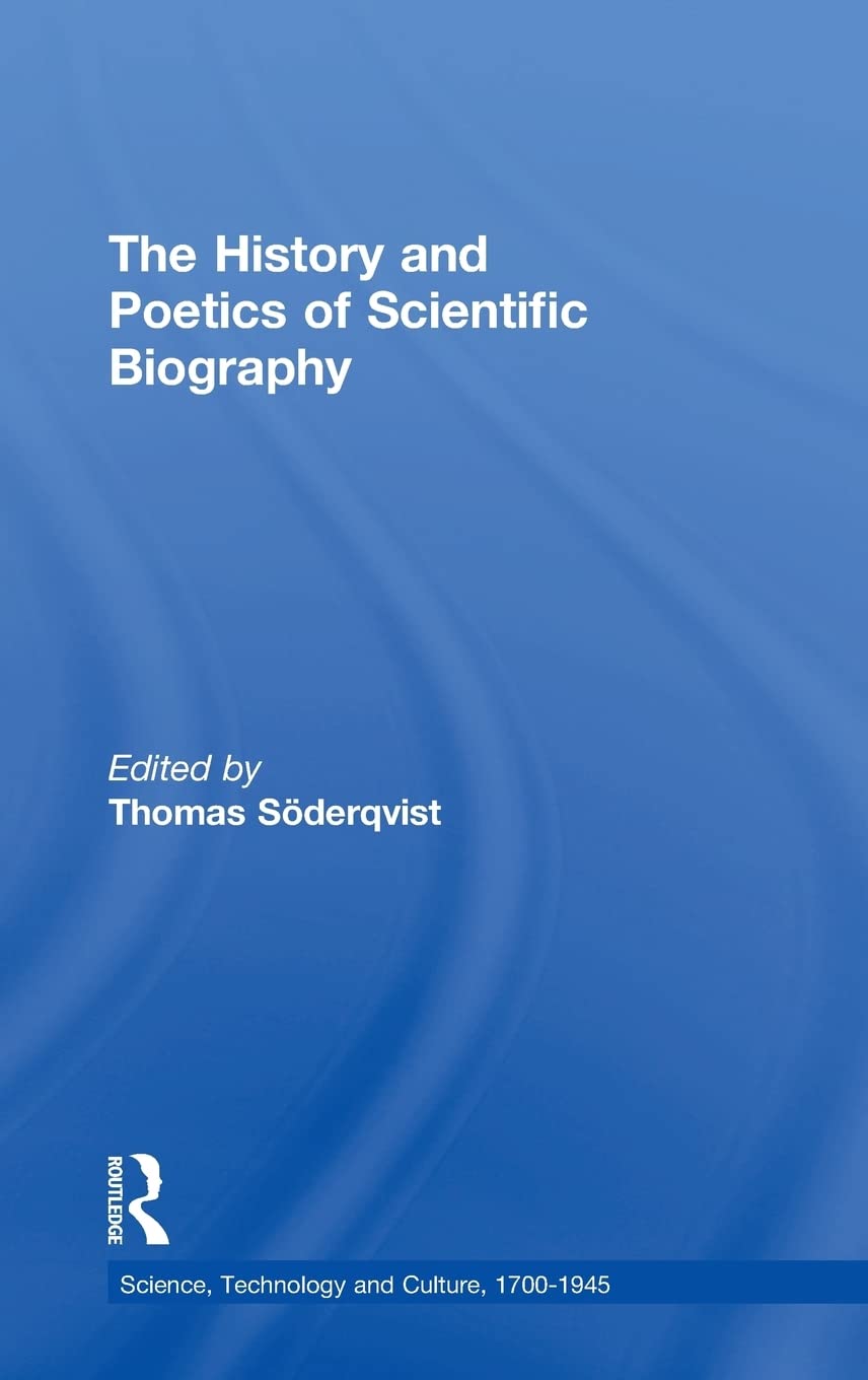 Amazon.com: The History and Poetics of Scientific Biography (Science ...