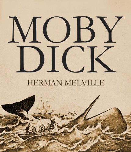 MOBY DICK (illustrated, complete, and unabridged 160th Anniversary ...