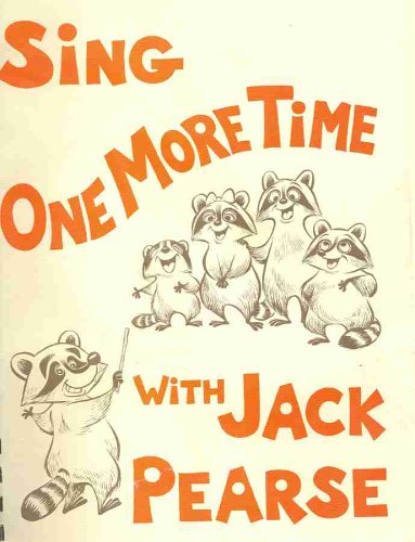 Sing One More Time with Jack Pearse: Jack Pearse: 9780921155027: Amazon.com: Books