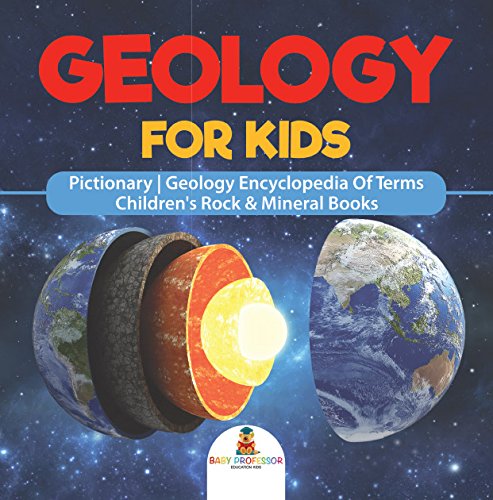 Amazon.com: Geology For Kids - Pictionary | Geology Encyclopedia Of ...