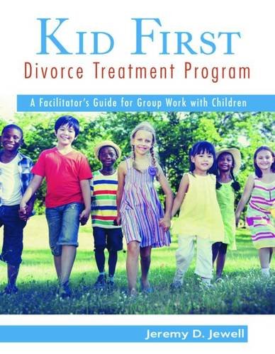 Amazon.com: Kid First Divorce Treatment Program: A Facilitator's Guide ...