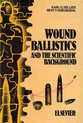 Wound Ballistics: And the Scientific Background: 9780444815118 ...