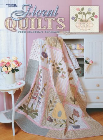 Floral Quilts from Grandma's Cupboard: Blackhurst, Michelle ...