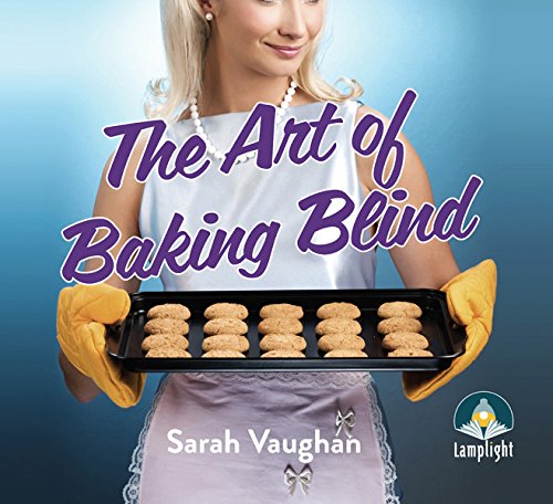 The Art of Baking Blind : Vaughan, Sarah, Barrie, Julia: Amazon.in: Books