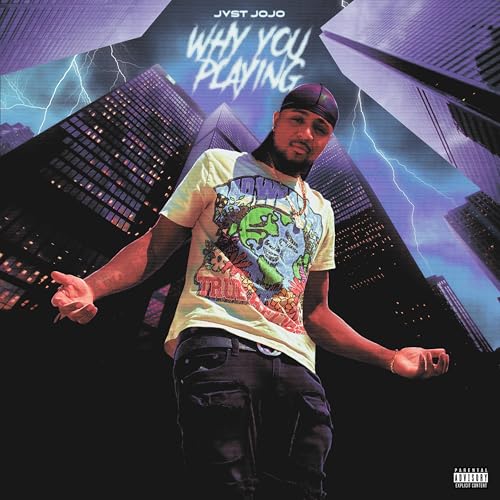 Play Why You Playing by Jvst Jojo on Amazon Music Unlimited