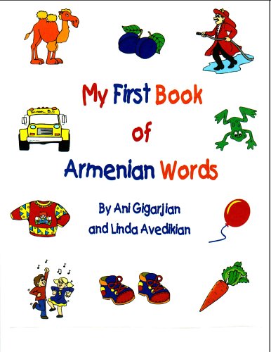 My First Book of Armenian Words: Gigarjian, Ani, Linda Avedikian ...