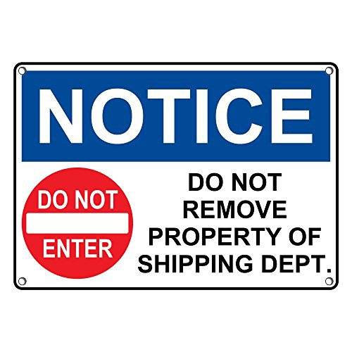 Amazon.com: Weatherproof Plastic OSHA Notice Do Not Remove Property of ...