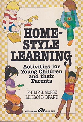 Home-style learning: Activities for young children and their parents (A ...
