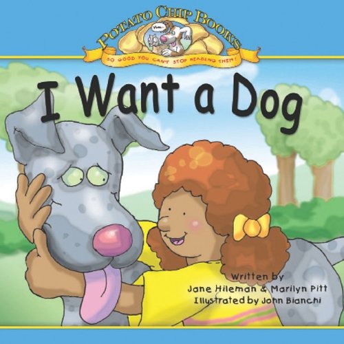 Amazon.com: I Want a Dog (Potato Chip Books): 9781593017682: Hileman ...