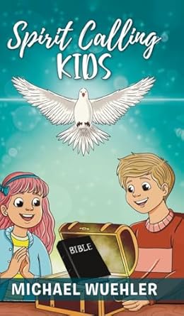 Spirit Calling Kids: Wuehler, Michael: 9781966652441: Amazon.com: Books