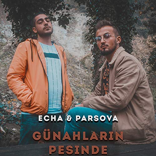 Play Günahların Peşinde by Echa & Parsova on Amazon Music