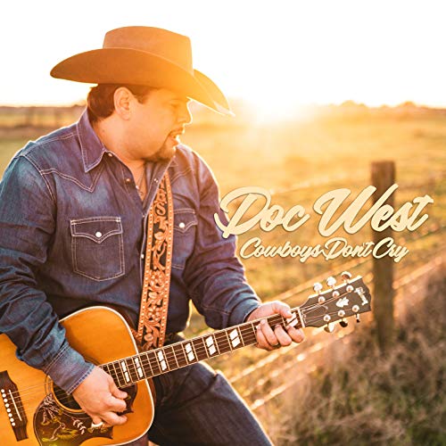 Amazon Music - Doc WestのCowboys Don’t Cry - Amazon.co.jp
