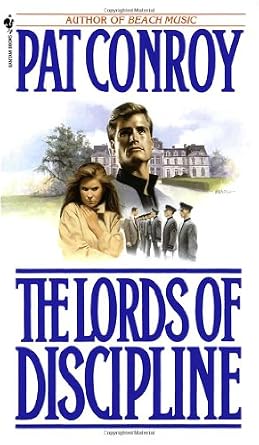 The Lords of Discipline: Conroy, Pat: 9780553271362: Amazon.com: Books