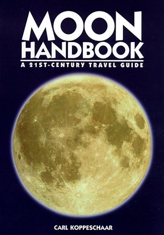 Moon Handbook: A 21St-Century Travel Guide: Carl Koppeschaar ...