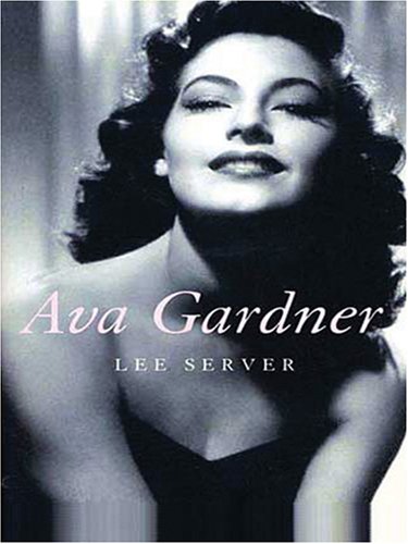 Ava Gardner: "Love Is Nothing" (Thorndike Press Large Print Biography ...