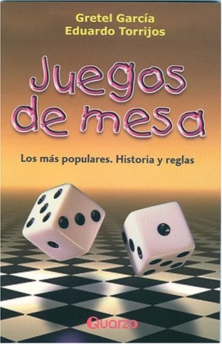 Juegos de mesa (Spanish Edition): Gretel Garcia y Eduardo Torrijos ...