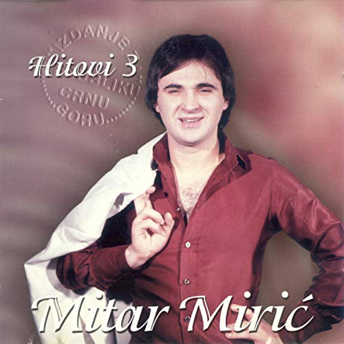 Amazon Music - Mitar MiricのHitovi 3 - Amazon.co.jp