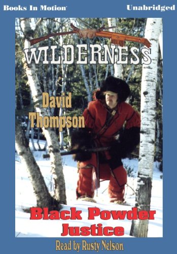Amazon.com: Black Powder Justice by David Thompson, (Wilderness Series ...