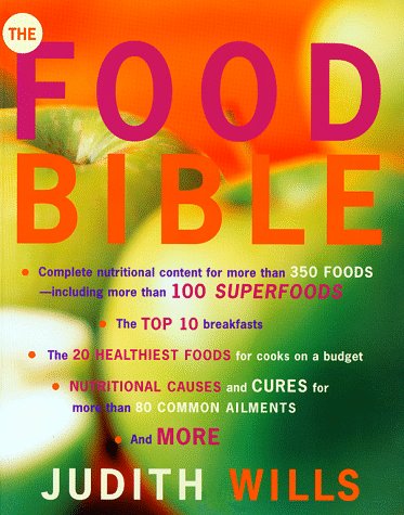 The Food Bible: Wills, Judith: 9780684856926: Amazon.com: Books