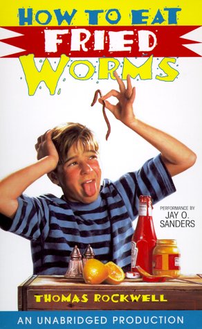 How to Eat Fried Worms: Rockwell, Thomas, Sanders, Jay O ...