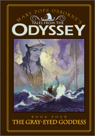 Tales from the Odyssey #4: Gray-Eyed Goddess, The: Osborne, Mary Pope ...