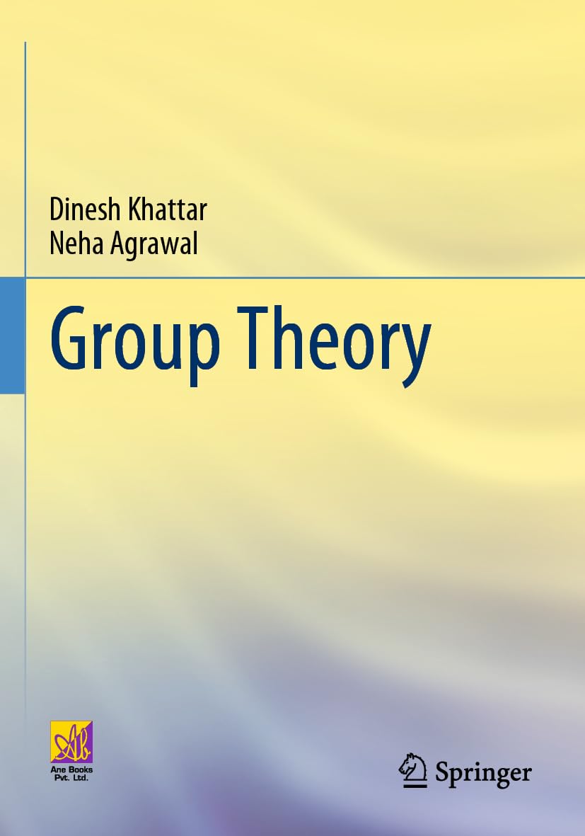 Group Theory: Khattar, Dinesh, Agrawal, Neha: 9783031213090: Amazon.com ...