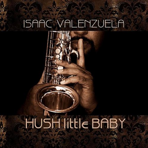Amazon.com: Hush Little Baby : Isaac Valenzuela: Digital Music