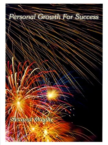 Personal Growth for Success: An Innovative, Energizing and Motivational ...