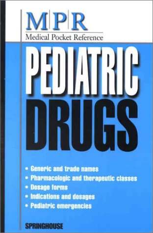 Medical Pocket Reference: Pediatric Drugs: 9781582551258: Medicine ...