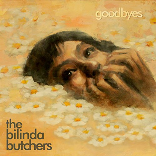 Goodbyes by The Bilinda Butchers on Amazon Music Unlimited