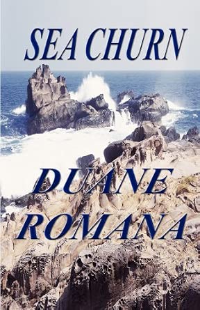 Sea Churn: Amazon.co.uk: Romana, Duane: 9781462649242: Books