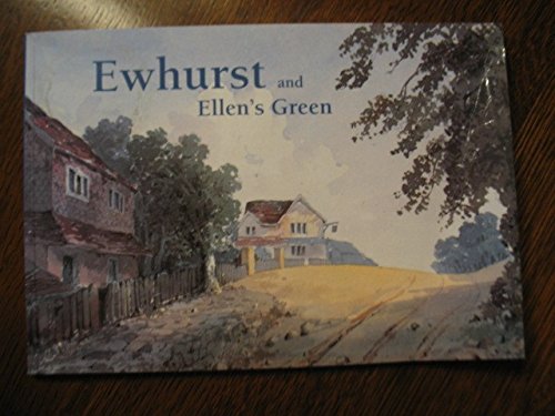 Ewhurst and Ellen's Green: A Parish Heritage : Ewhurst History Society ...