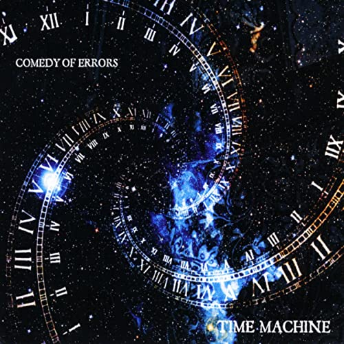 Play Time Machine by Comedy of Errors on Amazon Music