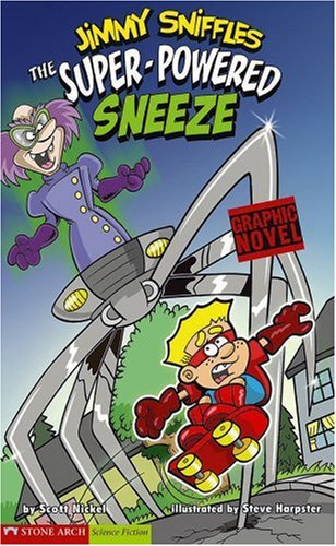 Jimmy Sniffles: The Super-powered Sneeze (Graphic Sparks): Nickel ...