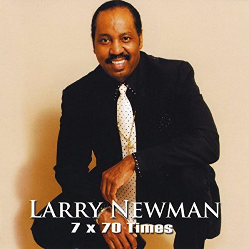 Amazon.com: 7x70 Times : Larry Newman: Digital Music
