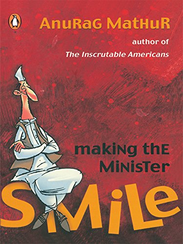 Making The Minister Smile eBook : Mathur, Anurag: Amazon.in: Kindle Store