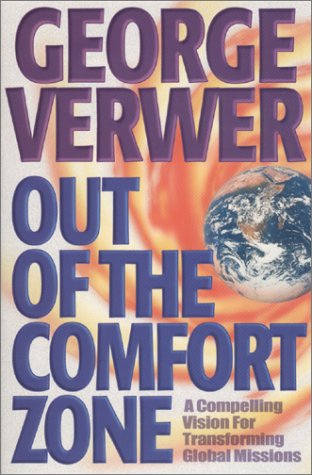Amazon.com: Out of the Comfort Zone: 9780764224782: Verwer, George: Books