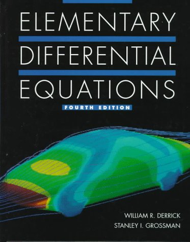 Elementary Differential Equations (4th Edition): Derrick, William R., Grossman, Stanley I ...