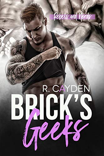 Brick's Geeks (Rebels and Nerds Book 1) - Kindle edition by Cayden, R ...