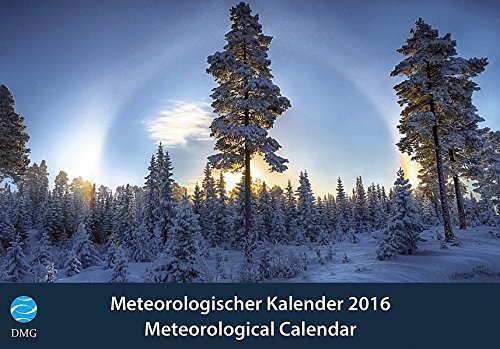 Meteorologischer Kalender 2016 - Meteorological Calendar: Mit Texten ...