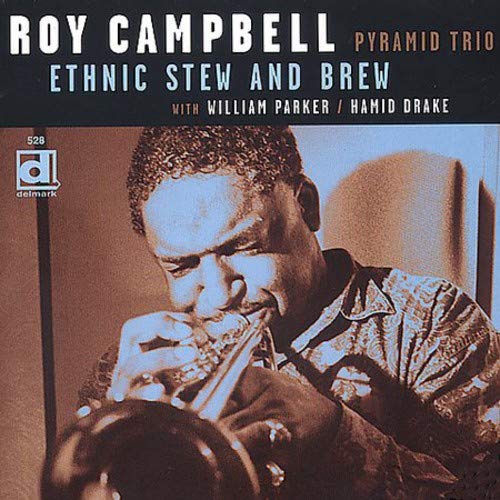 Roy Campbell, Roy Campbell, Jr., Hamid Drake, Steve Wagner - Ethnic ...