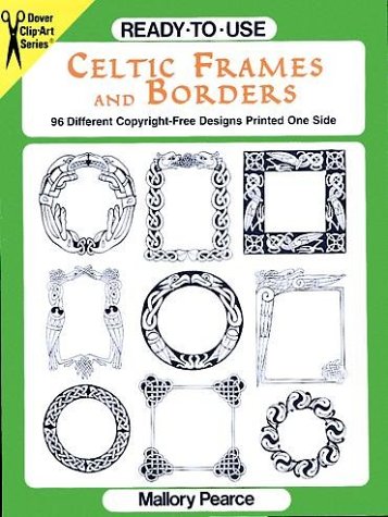 Ready-to-Use Celtic Frames and Borders (Clip Art Series): Pearce ...